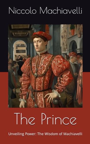 Niccolo Machiavelli: Unveiling the Power behind the Prince : The Pulse ...