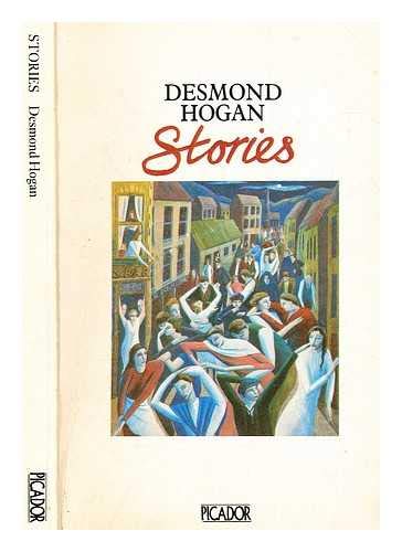 Stories: Desmond Hogan: 9780330266246: Amazon.com: Books