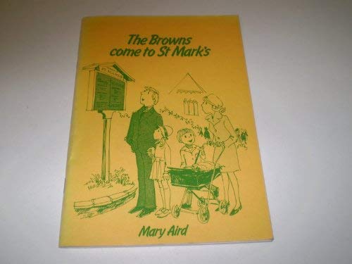 Browns Come to St. Mark's: Mary Aird: 9780715103951: Amazon.com: Books