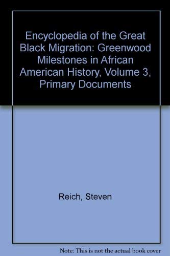 Encyclopedia of the Great Black Migration: Greenwood Milestones in ...