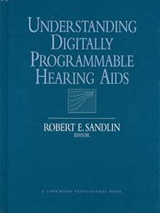 9780205148455: Understanding Digitally Programmable Hearing AIDS ...