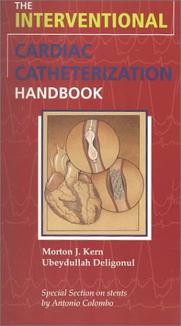 Interventional Cardiac Catheterization Handbook: Kern MD MSCAI FAHA ...