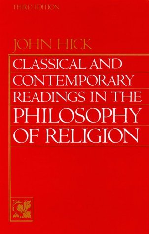 By John H. Hick - Classical and Contemporary Readings in Philosophy of ...