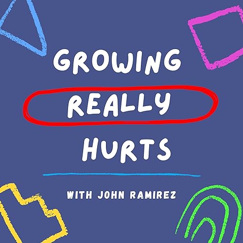 Amazon.com: Growing Really Hurts with John Ramirez : John Ramirez: Audible Books & Originals