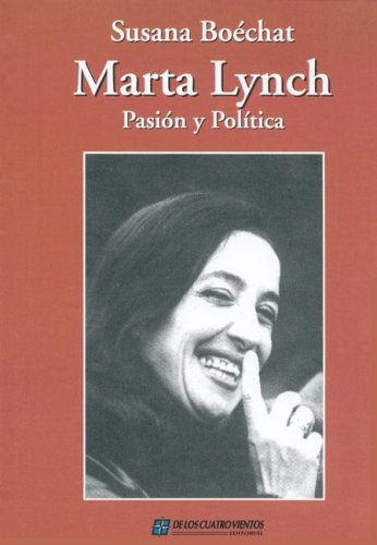 Buy Marta Lynch - Pasion y Politica Book Online at Low Prices in India ...
