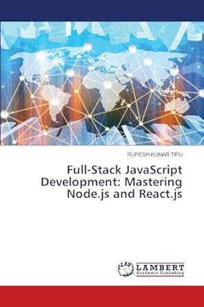Buy Full-Stack JavaScript Development: Mastering Node.js and React.js Book Online at Low Prices ...