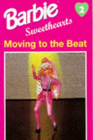 Buy Moving to the Beat: 2 (Barbie sweethearts) Book Online at Low ...