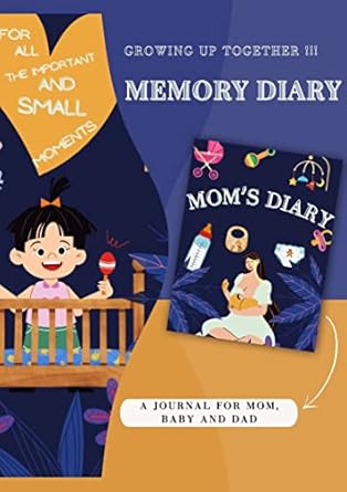 MOM'S DIARY: A JOURNAL FOR MOM, BABY AND DAD - Kindle edition by ...