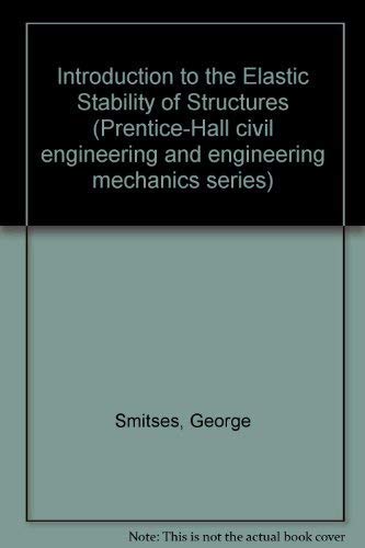 Amazon.com: An introduction to the elastic stability of structures ...