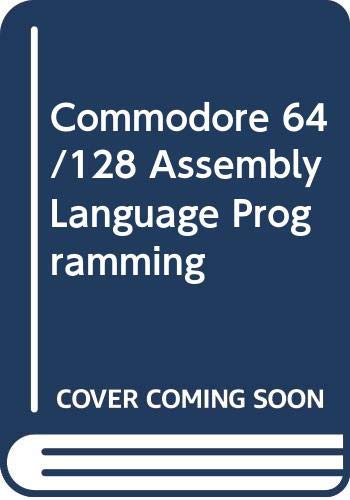 Commodore 64/128 Assembly language programming: Andrews, Mark ...