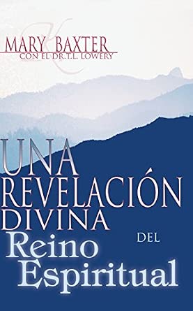 Amazon.com: Una Revelacion Divina del Reino Espiritual (Spanish-Divine ...