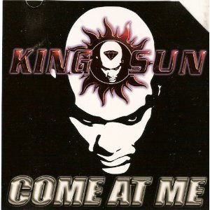 King Sun - Come at Me - Amazon.com Music