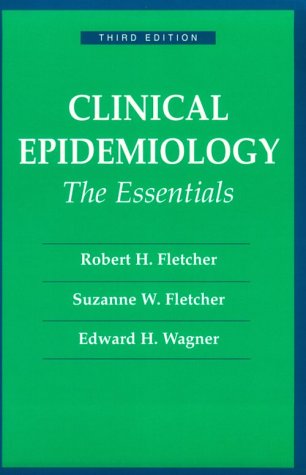 Amazon.co.jp: Clinical Epidemiology: The Essentials : Fletcher, Robert ...