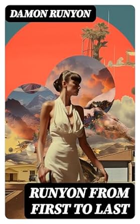 Runyon from First to Last eBook : Runyon, Damon: Amazon.in: Kindle Store