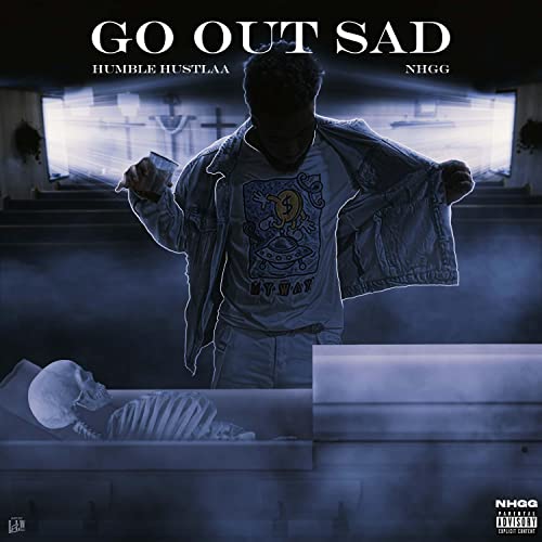 Go Out Sad de HumbleHustlaa no Amazon Music Unlimited