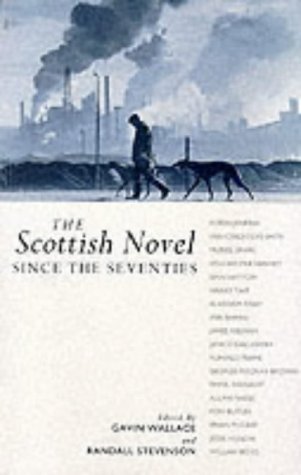 The Scottish Novel Since the Seventies (Modern Scottish Writers ...