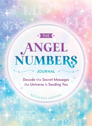 Amazon | The Angel Numbers Journal: Decode the Little Messages the ...