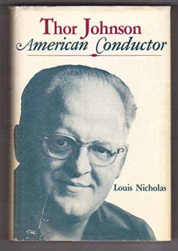 Thor Johnson: American conductor: Nicholas, Louis: Amazon.com: Books