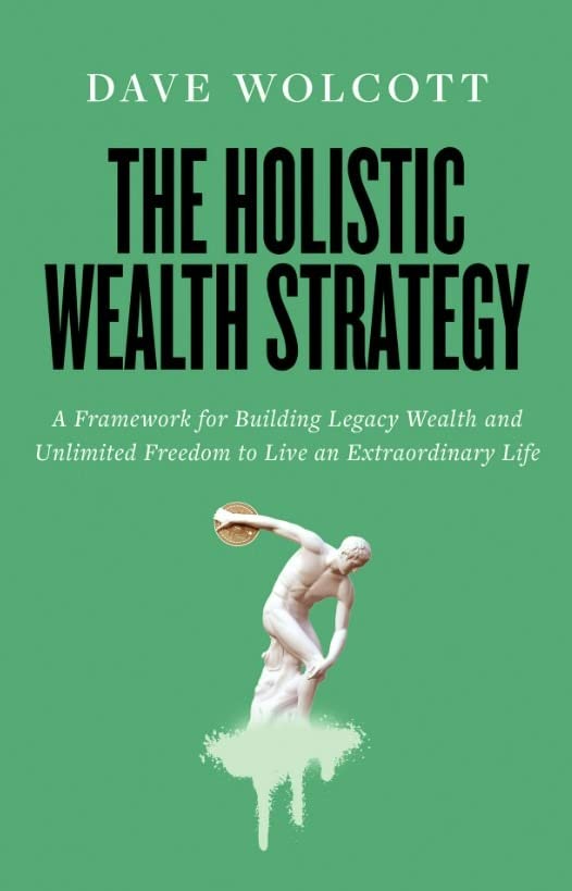The Holistic Wealth Strategy: A Framework for Building Legacy Wealth ...