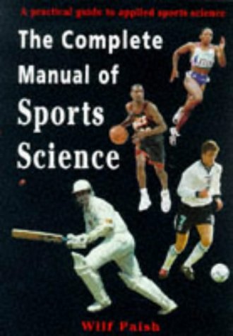 The Complete Manual of Sports Science: A Practical Guide to Applied ...