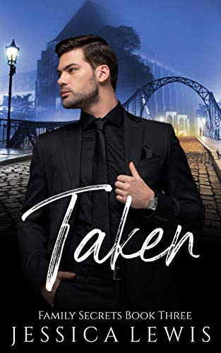 Taken (Family Secrets Book 3) eBook : Lewis, Jessica: Amazon.in: Kindle ...