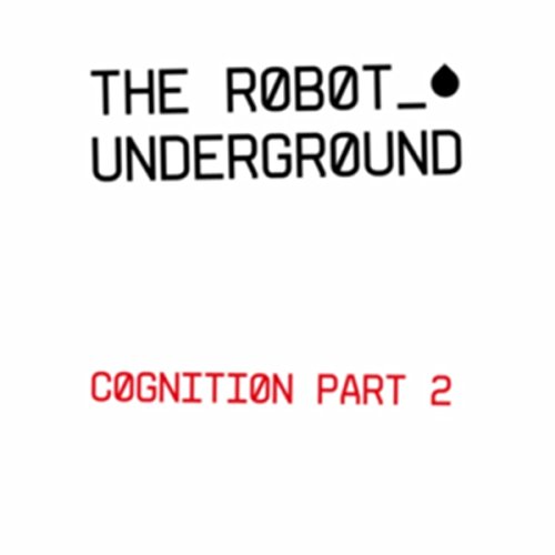 Cognition, Pt. 2 von The Robot Underground bei Amazon Music - Amazon.de