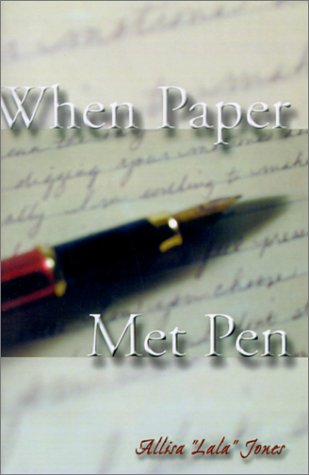 When Paper Met Pen: Jones, Allisa: 9780759615458: Amazon.com: Books