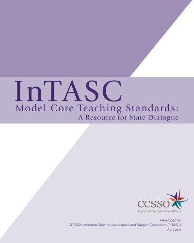 InTASC Model Core Teaching Standards: The Council of Chief State School ...