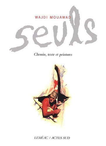 Amazon.com: Seuls (French Edition): 9782742779864: Mouawad, Wajdi: Books