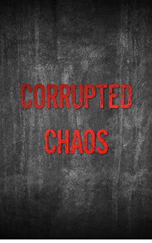 Amazon.com: Corrupted Chaos: An Enemies to Lovers Romance eBook : Rose ...