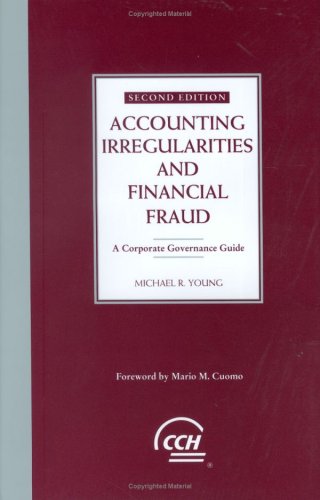 Accounting Irregularities and Financial Fraud: A Corporate Governance ...