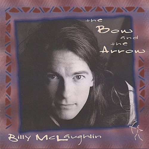 Bow & The Arrow: Billy McLaughlin, Dirk Freymuth, Tim Snow, Rob Arthur ...