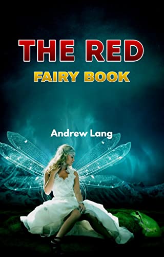 THE RED FAIRY BOOK eBook : Andrew Lang: Amazon.in: Kindle Store