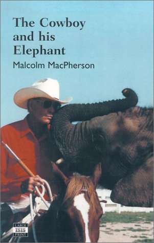 The Cowboy and His Elephant: MacPherson, Malcolm: 9780753198001: Amazon ...