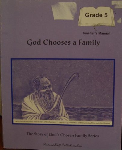 God Chooses a Family: Old Testament Study from Creation to the Prophet ...