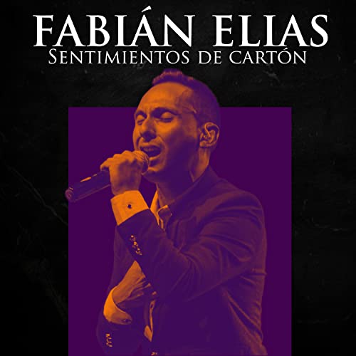 Écouter Sentimientos de cartón de Fabián Elías sur Amazon Music Unlimited