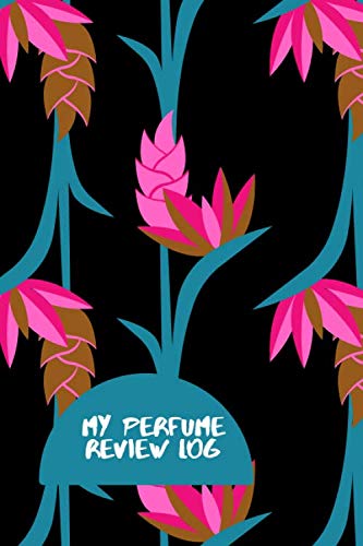 My Perfume Review Log: Fragrance and Perfume Collection Review & Record ...