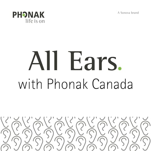 All Ears with Phonak Canada : Janet Clark Logan McMeekin: Amazon.in ...