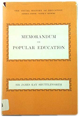 Memorandum On Popular Education: Shuttleworth, James Kay: Amazon.com: Books