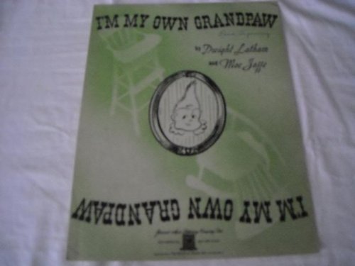 Amazon.com: IM MY OWN GRANDPAW DWIGHT LATHAM 1947 SHEET MUSIC SHEET ...