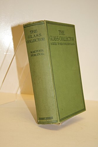 The Glass Collector; A Guide To Old English Glass | Amazon.com.br