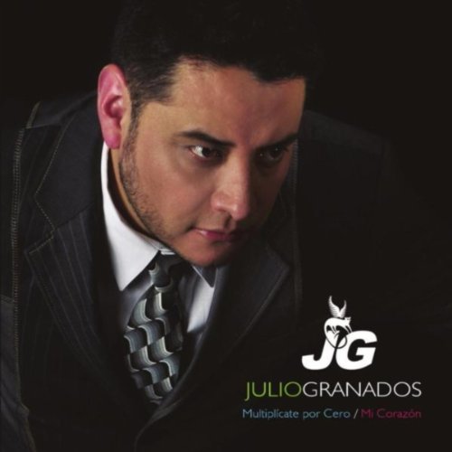 Amazon.com: Multiplícate por cero / Mi corazón : Julio Granados ...