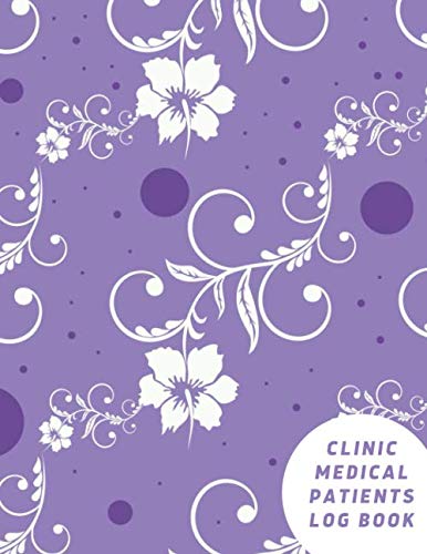 Amazon.com: Clinic Medical Patients Log Book: Patient's Appointment ...
