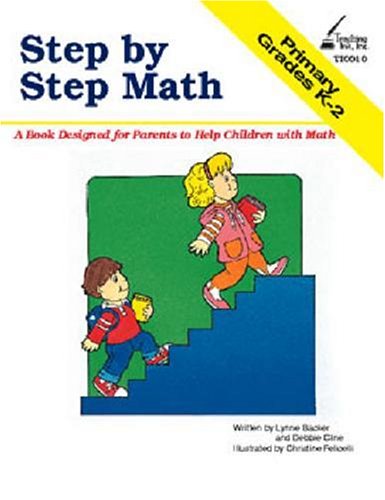 Step by Step Math Grades K-2: Backer, Lynne, Cline, Debbie ...