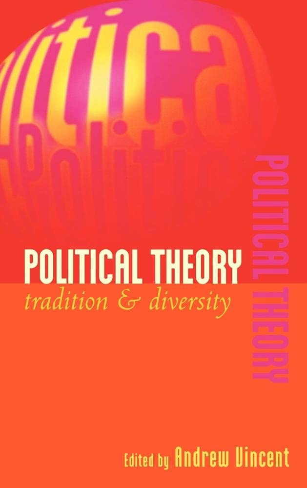 Political Theory: Tradition and Diversity: Vincent, Andrew ...