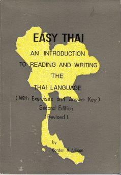 EASY THAI: An Introduction to Reading and Writing the Thai Language ...