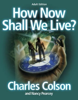 How Now Shall We Live Member Book: Amazon.co.uk: Colson, C ...