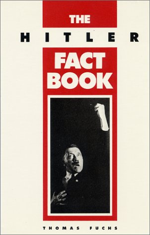 Amazon.com: The Hitler Fact Book: 9780962320293: Fuchs, Thomas: Books