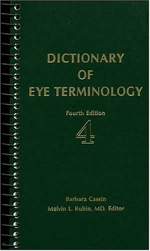 Dictionary of Eye Terminology 4th edition: Barbara Cassin, Melvin L ...