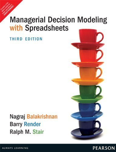 Managerial Decision Modeling with Spreadsheets- International Economy ...